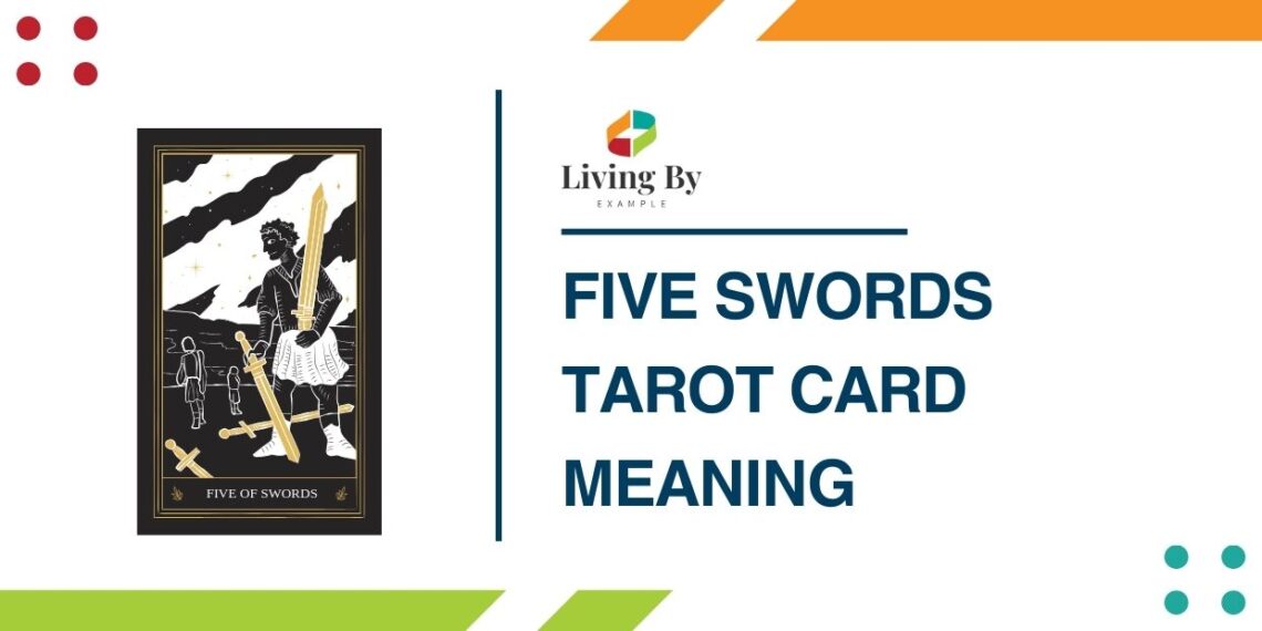 Five Swords Tarot Card Meaning: What You Need to Know