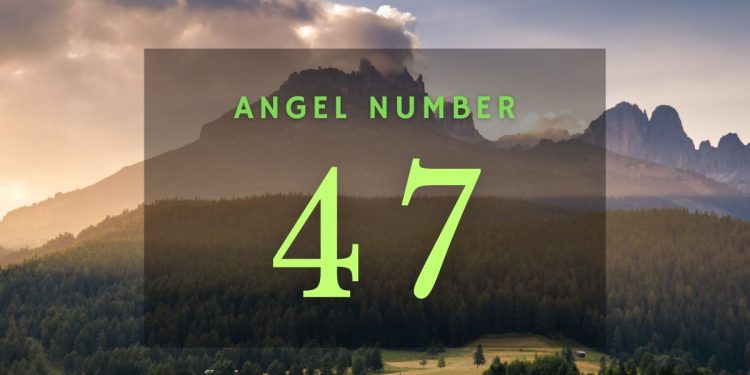 Understanding Angel Number 47 Meaning