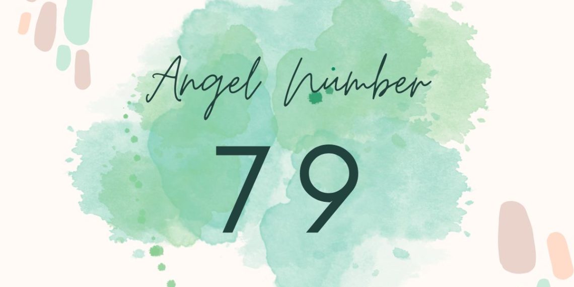 Understanding Angel Number 79 Meaning