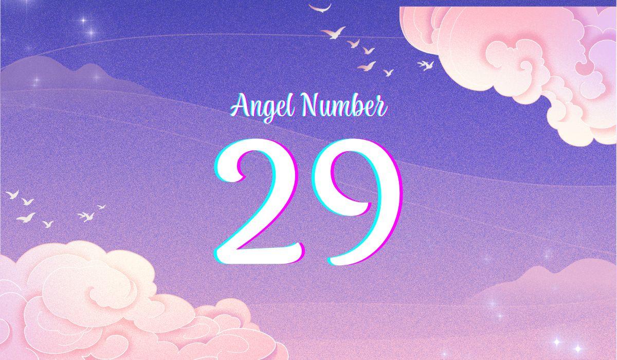 Understanding Angel Number 29 Meaning